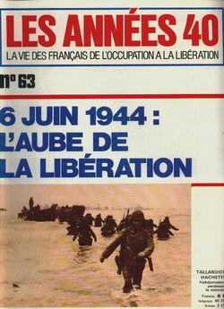📖 Les années 40 n°63 : 6 juin 1944 : l'aube de la libération occasion ...