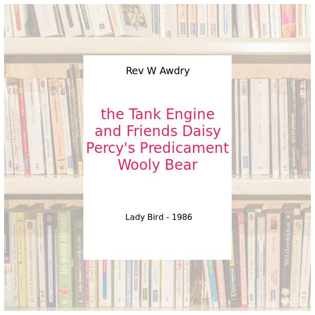 📖 the Tank Engine and Friends Daisy Percy's Predicament Wooly Bear ...