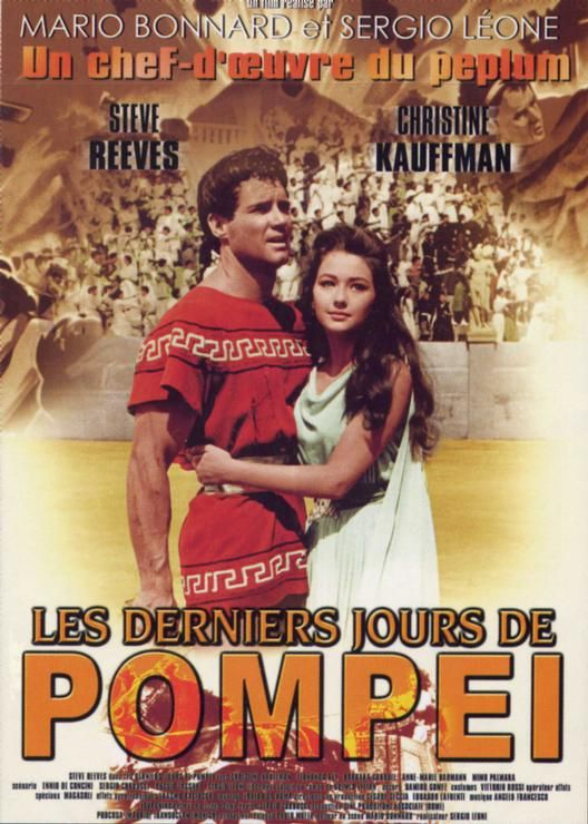 Les Derniers Jours de Pompei / Steve Reeves, Christine Kaufmann, Mario ...