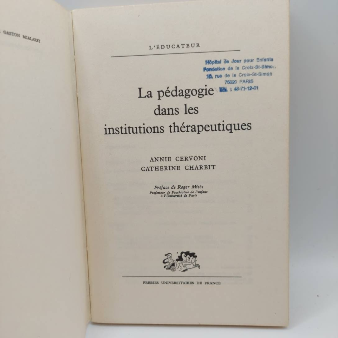 La pédagogie dans les institutions thérapeutiques. Annie Cervoni et ...