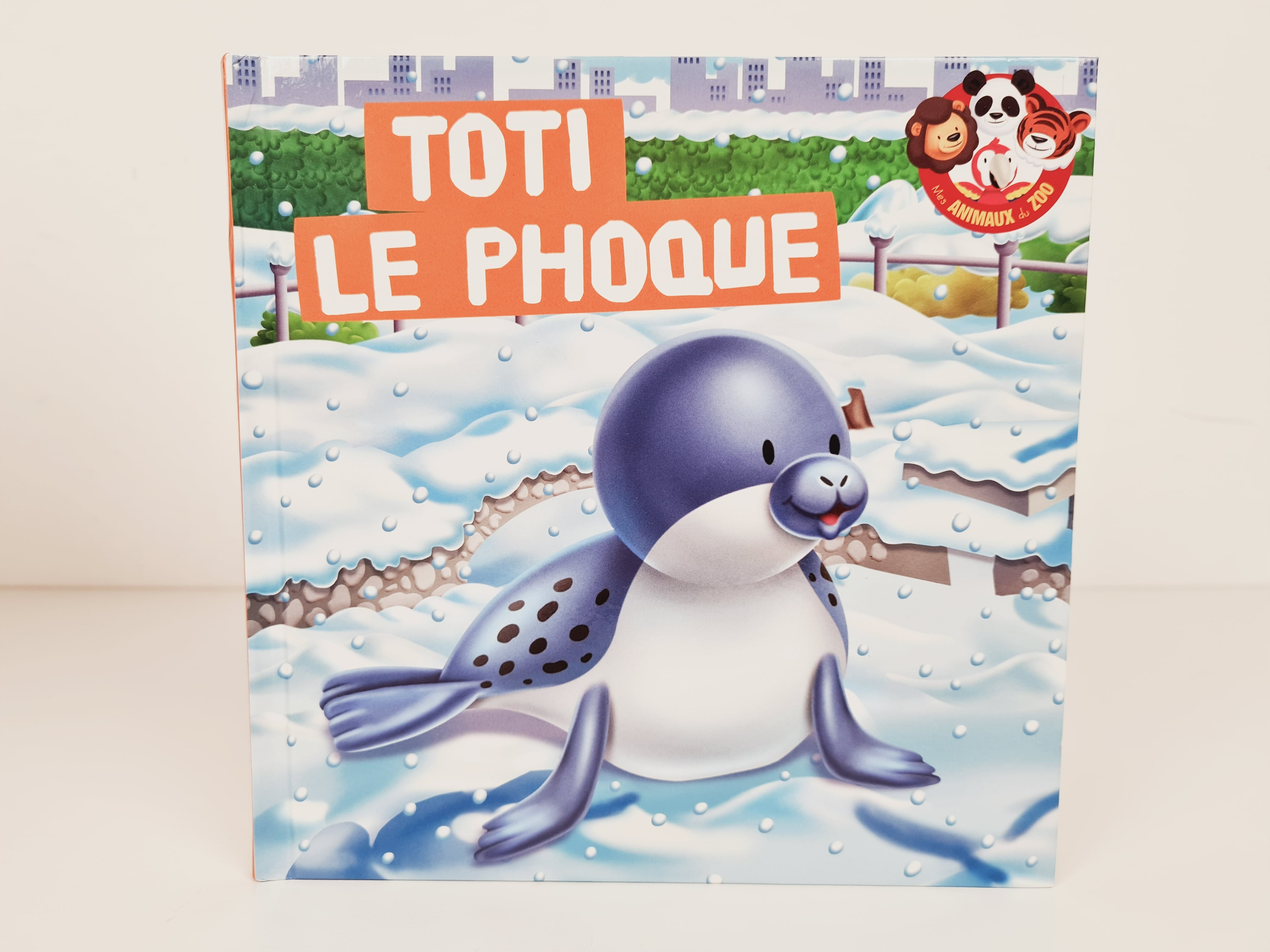 Livre Jeunesse - Mes animaux du zoo - Toti le phoque - RBA - 5 ans ...
