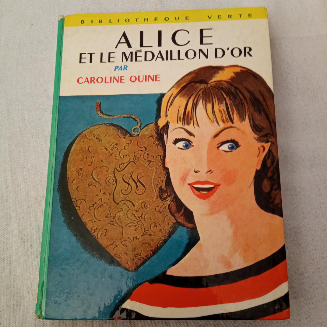 Livre - Alice et le médaillon d'or - Caroline Quine - Label Emmaüs