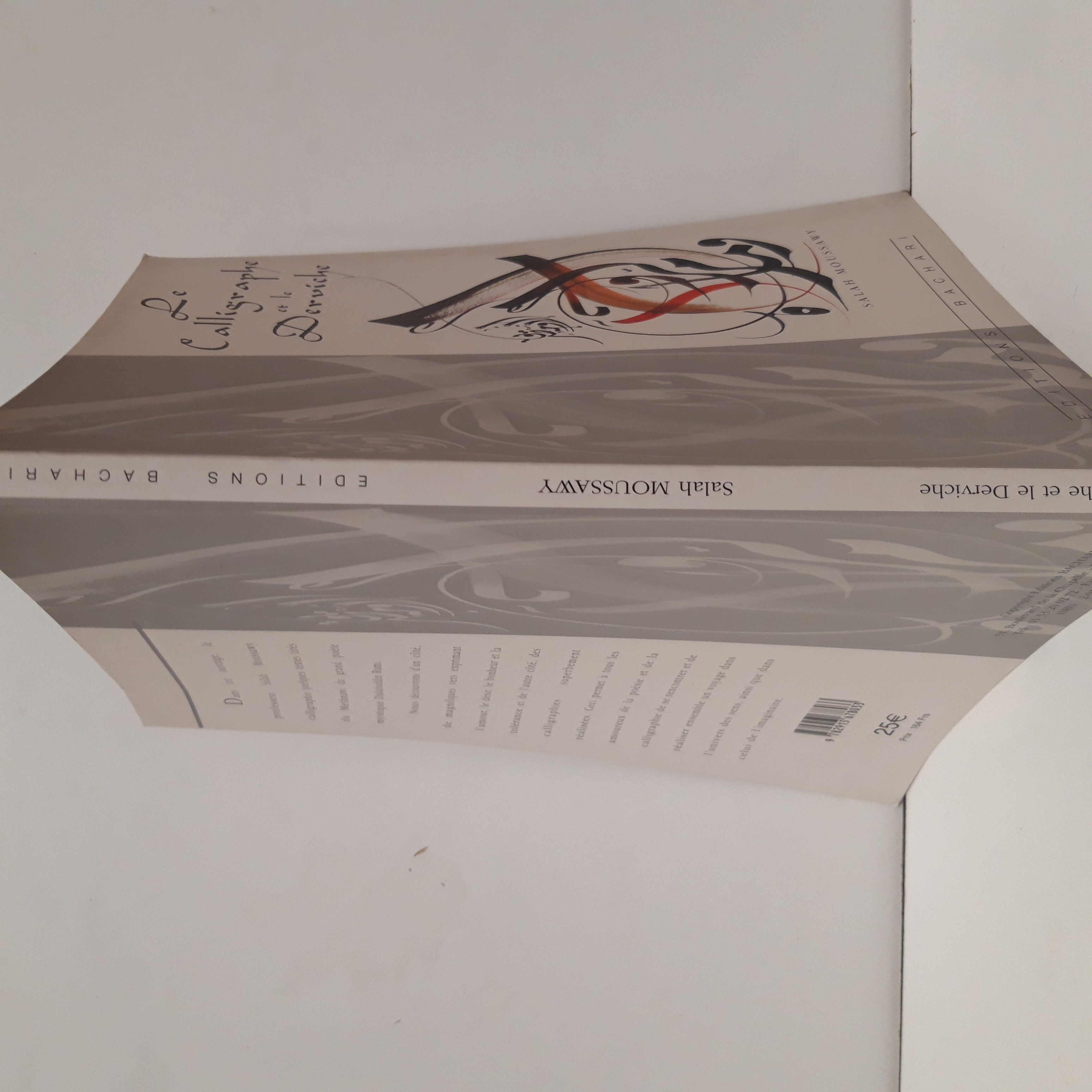 La calligraphie et le derviche, Salah Moussawy, Editions bachari, 2002 ...