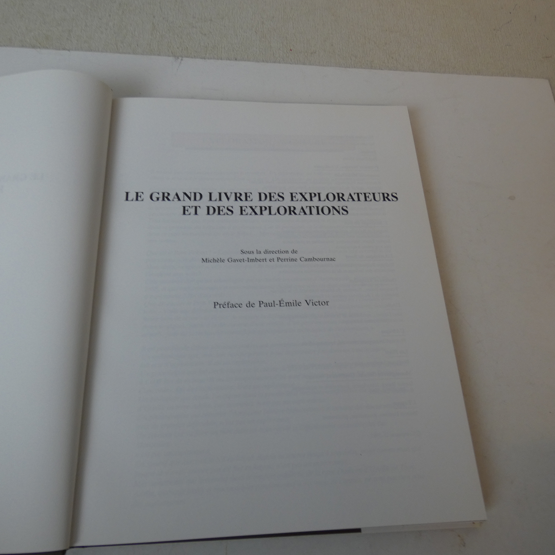 Le grand livre des explorateurs et des explorations Préface de Paul ...